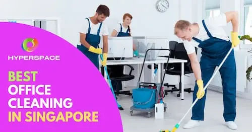 14 Best Office Cleaning Singapore Services [2024] - Hyperspace Singapore